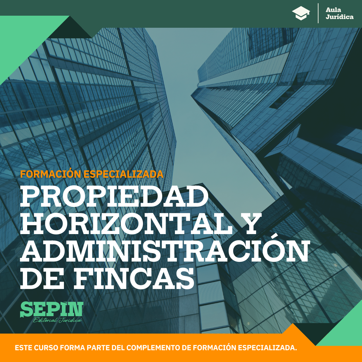 Propiedad Horizontal y Administración de Fincas. Formación Especializada
